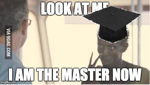 Finaly got my Masters degree - 9GAG