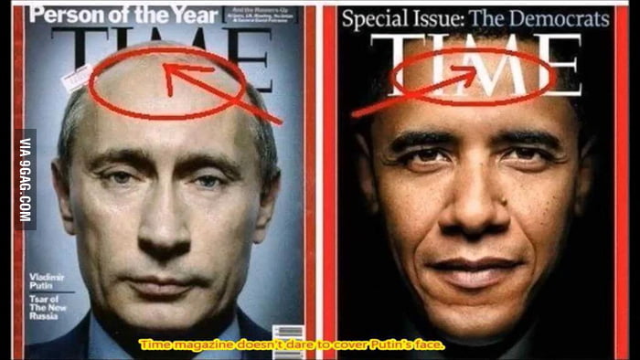 Even Time magazine doesn't dare to cover Putin's face. - 9GAG