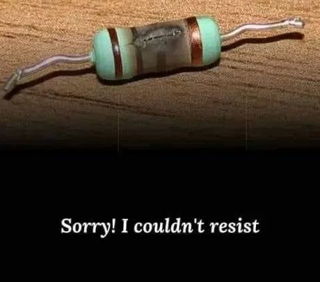 Best Funny resistor Memes - 9GAG