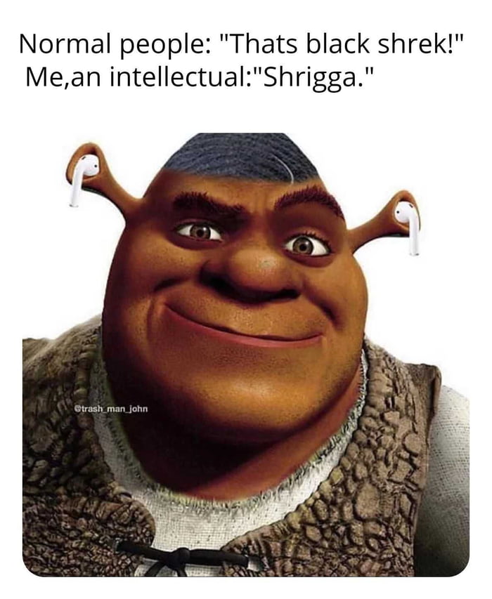 SHRIGGA - 9GAG