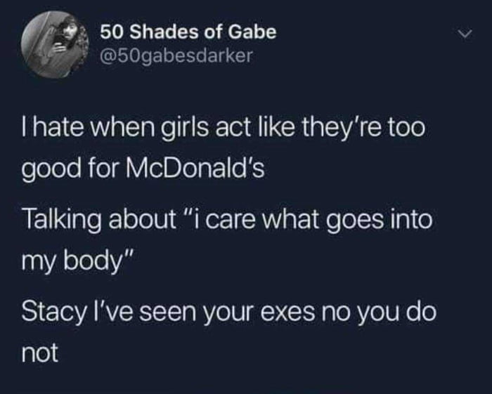 Why you lyin Stacy? - 9GAG