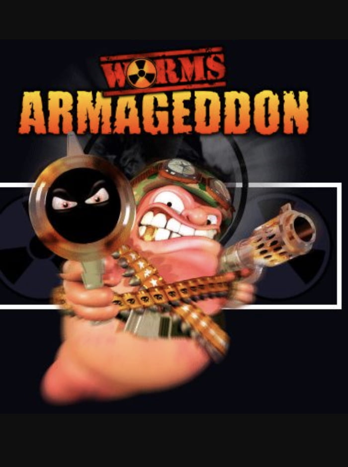 Worms Armageddon , con mis amigos de secundaria jugamos no menos de 2 ...