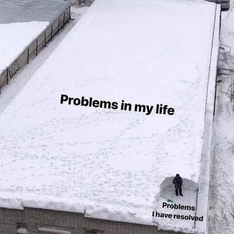 Best Funny problems Memes - 9GAG