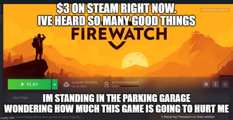 Best Funny firewatch Memes - 9GAG