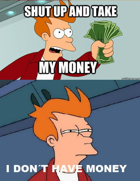 Shut Up And Take My Money Meme Pokemon
