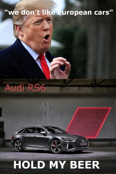 Audi Rs6 Memes