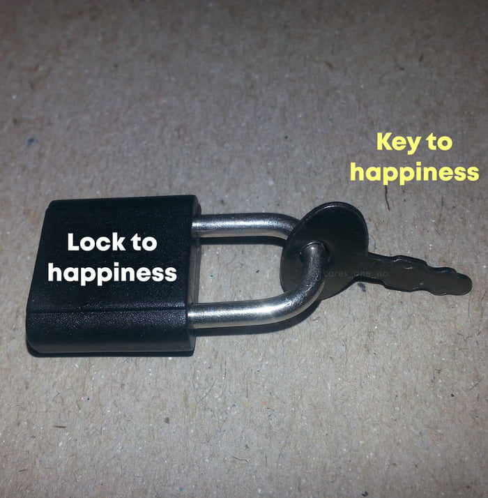 Key to a happy life - 9GAG