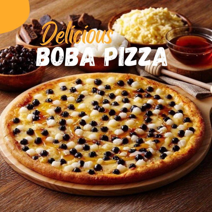 Boba Pizza!! Please share with italians - 9GAG
