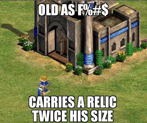 Hey dudes, I want to collect AoE memes, can you add some in the ...