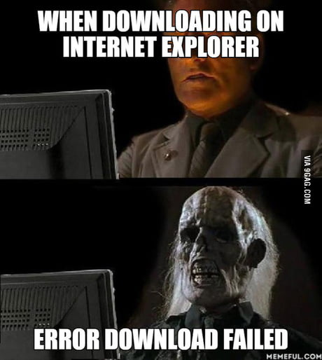 Meme Desktop Internet Explorer Will You Miss Internet Explorer Once