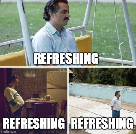 Best Funny refreshing Memes - 9GAG