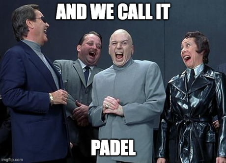 Best Funny padel Memes - 9GAG
