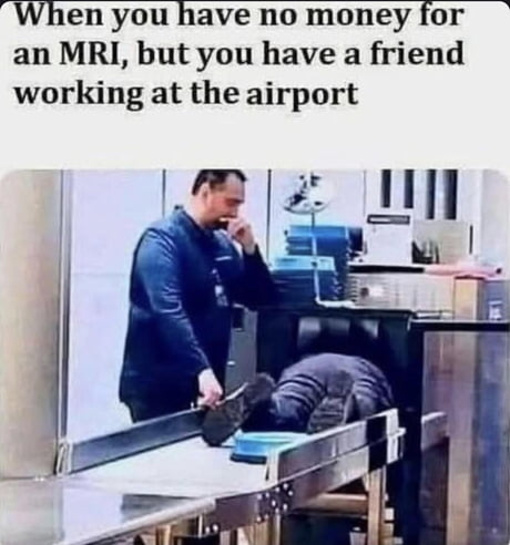 Best Funny mri Memes - 9GAG
