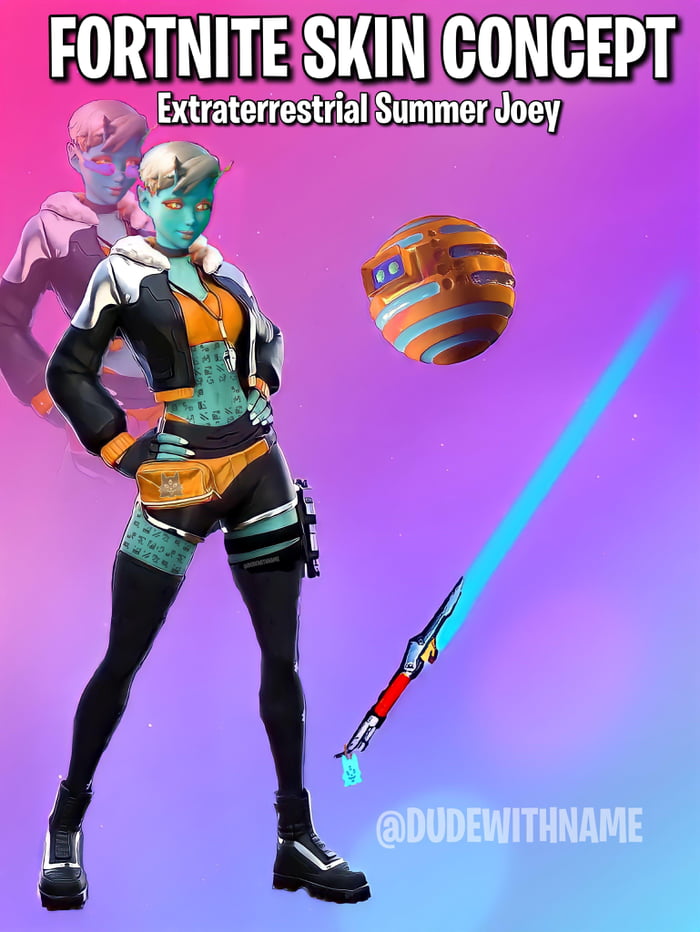 Fortnite Skin Set Concept: Extraterrestrial Summer Joey - 9GAG