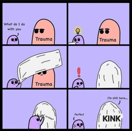 Best Funny trauma Memes - 9GAG