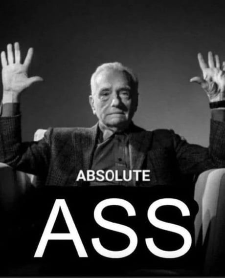 Best Funny absolute ass Memes - 9GAG