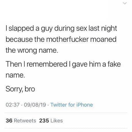 Moan her name then get a slap - 9GAG