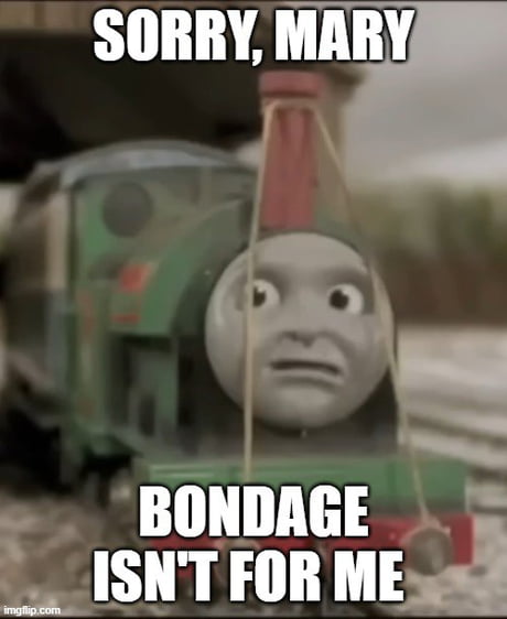 Thomas Tankmotoren Meme Thomas The Tank Engine Memes & GIFs Imgflip