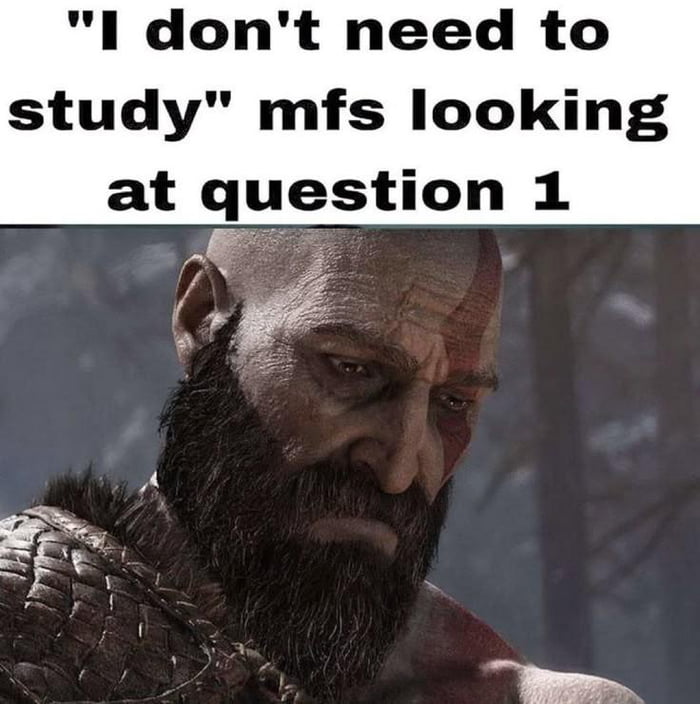 No need to study - 9GAG