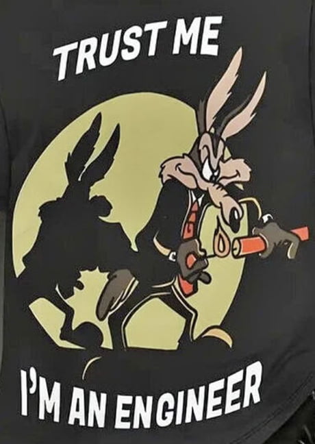 Best Funny engineer Memes - 9GAG