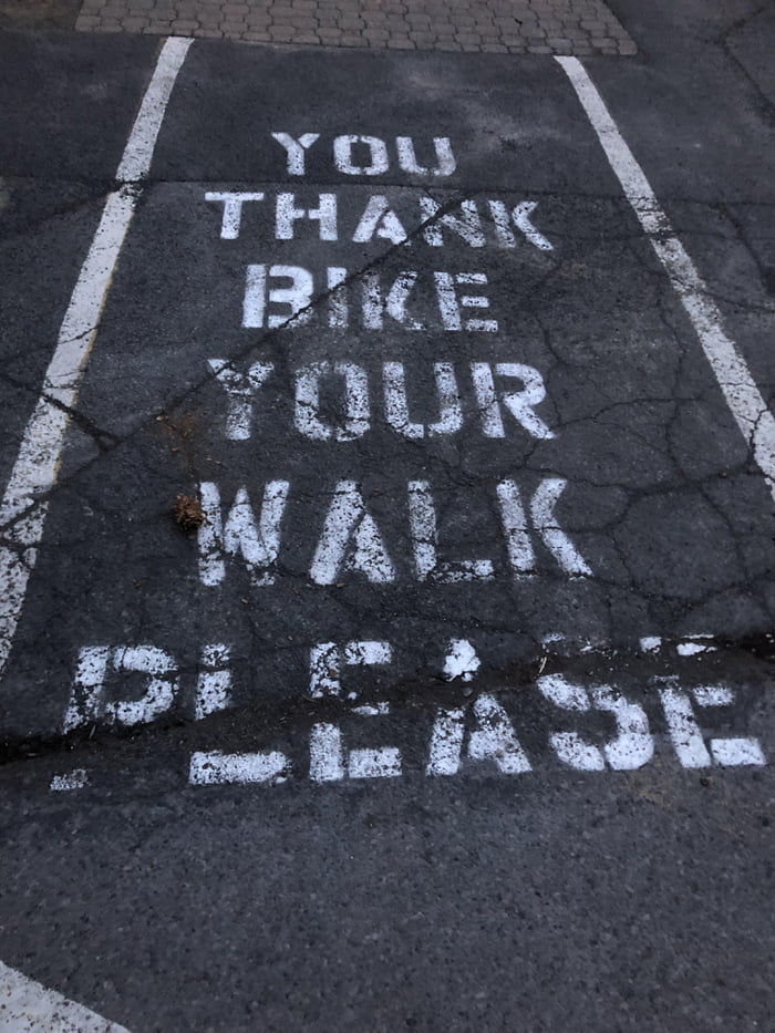 You Thank Bike Your Walk Please - 9GAG