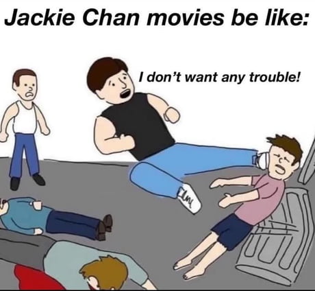Best Funny jackie chan Memes - 9GAG