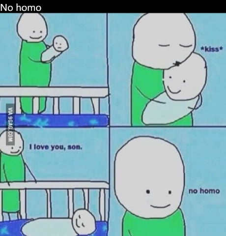 Best Funny no homo Memes - 9GAG