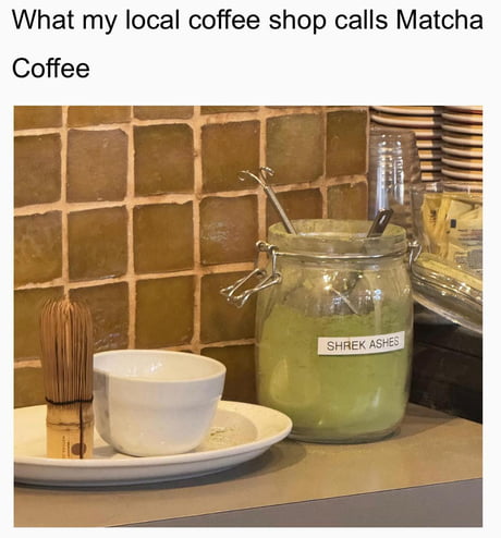 Best Funny matcha Memes - 9GAG
