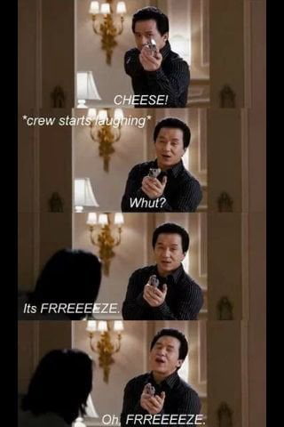 CHEESE! Nobody move! - 9GAG
