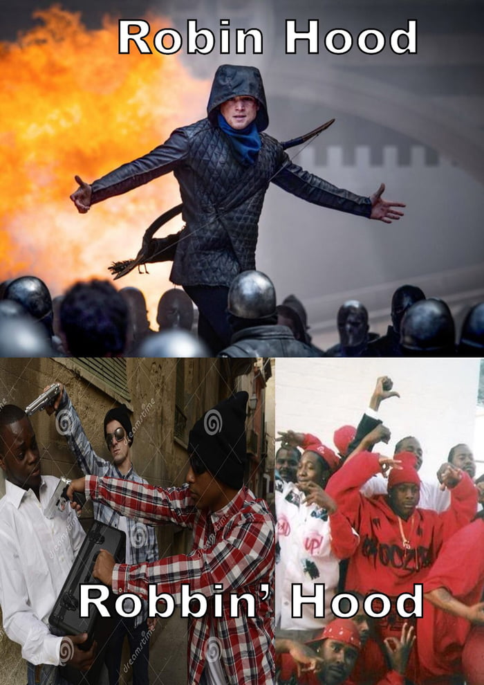 Robbin da Hood - 9GAG