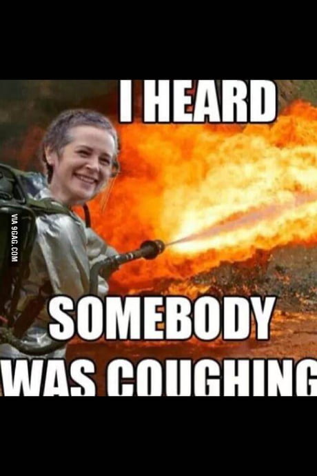 Walking Dead Carol Fire Meme