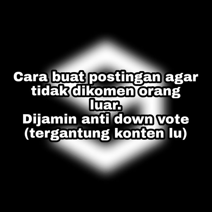 Cara gw posting khusus local.. - 9GAG