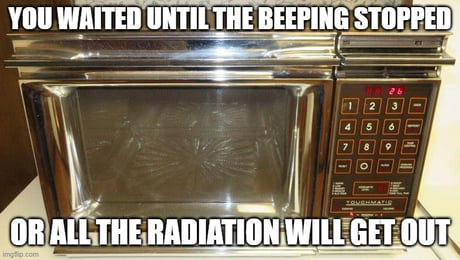 Microwave Radiation Memes What If I Told You Electromagnetic Radiation