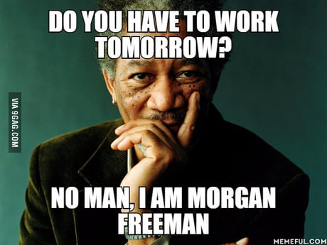 Morgan Freeman Meme