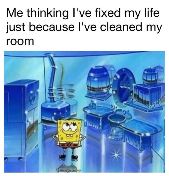 The ultimate life hack: a clean room. - 9GAG
