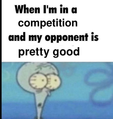 Best Funny competition Memes - 9GAG