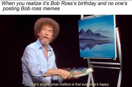 Best Funny bob ross Memes - 9GAG