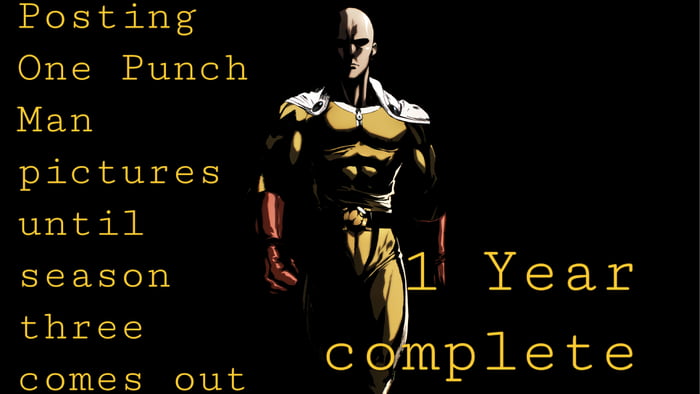 Posting One Punch Man pictures until season three comes out Day 365🎉 - 9GAG