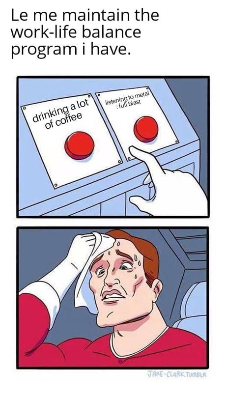 Best Funny work life balance Memes - 9GAG