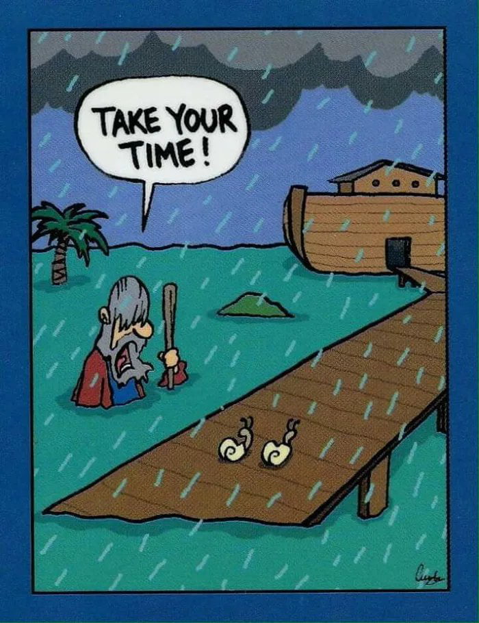Take your Time! - 9GAG