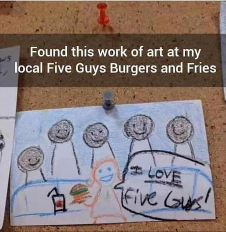 Best Funny five guys Memes - 9GAG