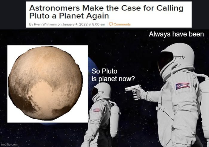Make Pluto a Great Planet Again - 9GAG