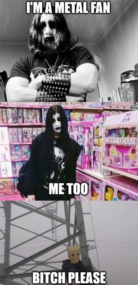 Best Funny heavy metal Memes - 9GAG
