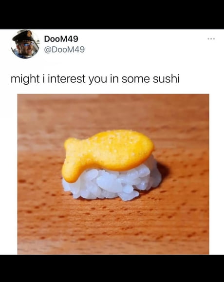 Best Funny sushi Memes - 9GAG