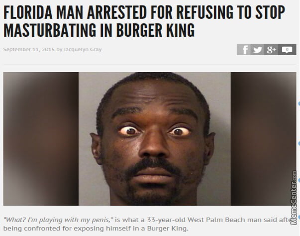 Florida man 28 September - 9GAG