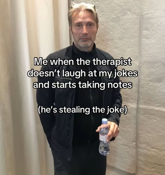 My therapist is taking notes... he must be writing down my setlist. - 9GAG