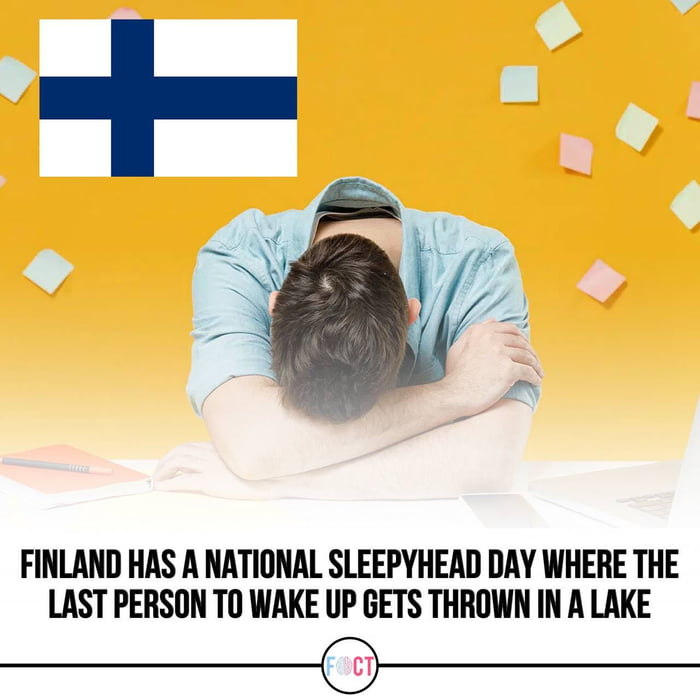 Finland's National Sleepyhead Day has some serious consequences for late risers. - 9GAG