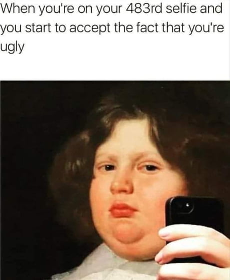 Best Funny selfie Memes - 9GAG