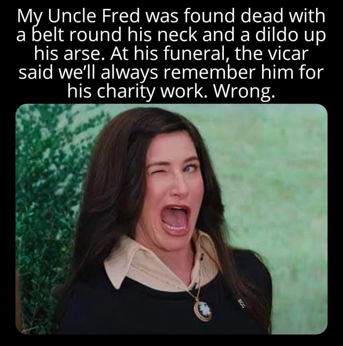 Rip uncle Fred. - 9GAG
