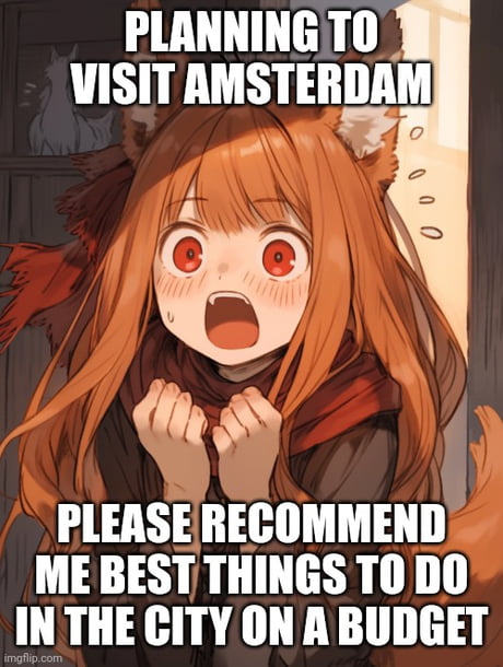 Best Funny amsterdam Memes - 9GAG